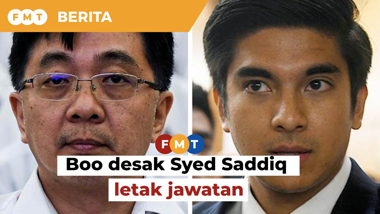 Selepas Guan Eng, Boo kini desak Syed Saddiq letak jawatan presiden ...