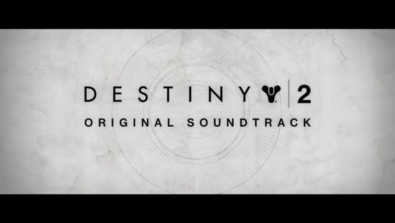 Destiny 2 Soundtrack Trailer - Vidéo Dailymotion