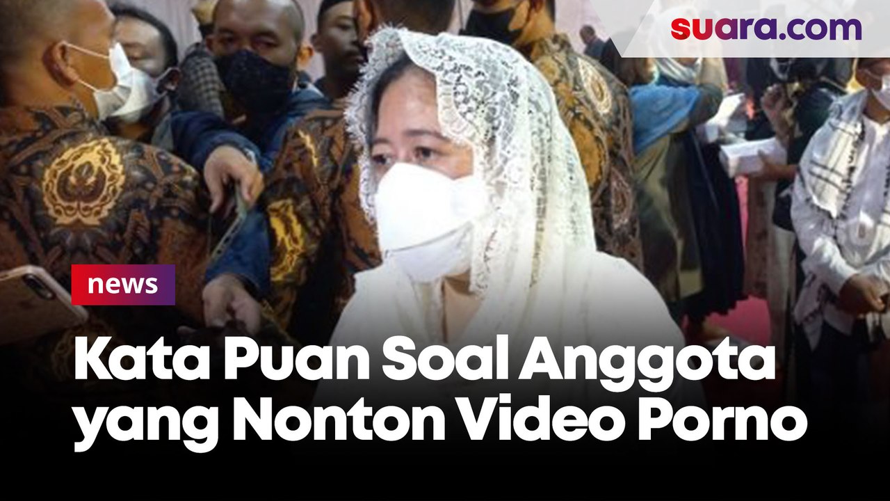 Tindaklanjuti Anggota yang Nonton Video Porno Saat Rapat, Puan Maharani: Kita Cek Kebenarannya ...