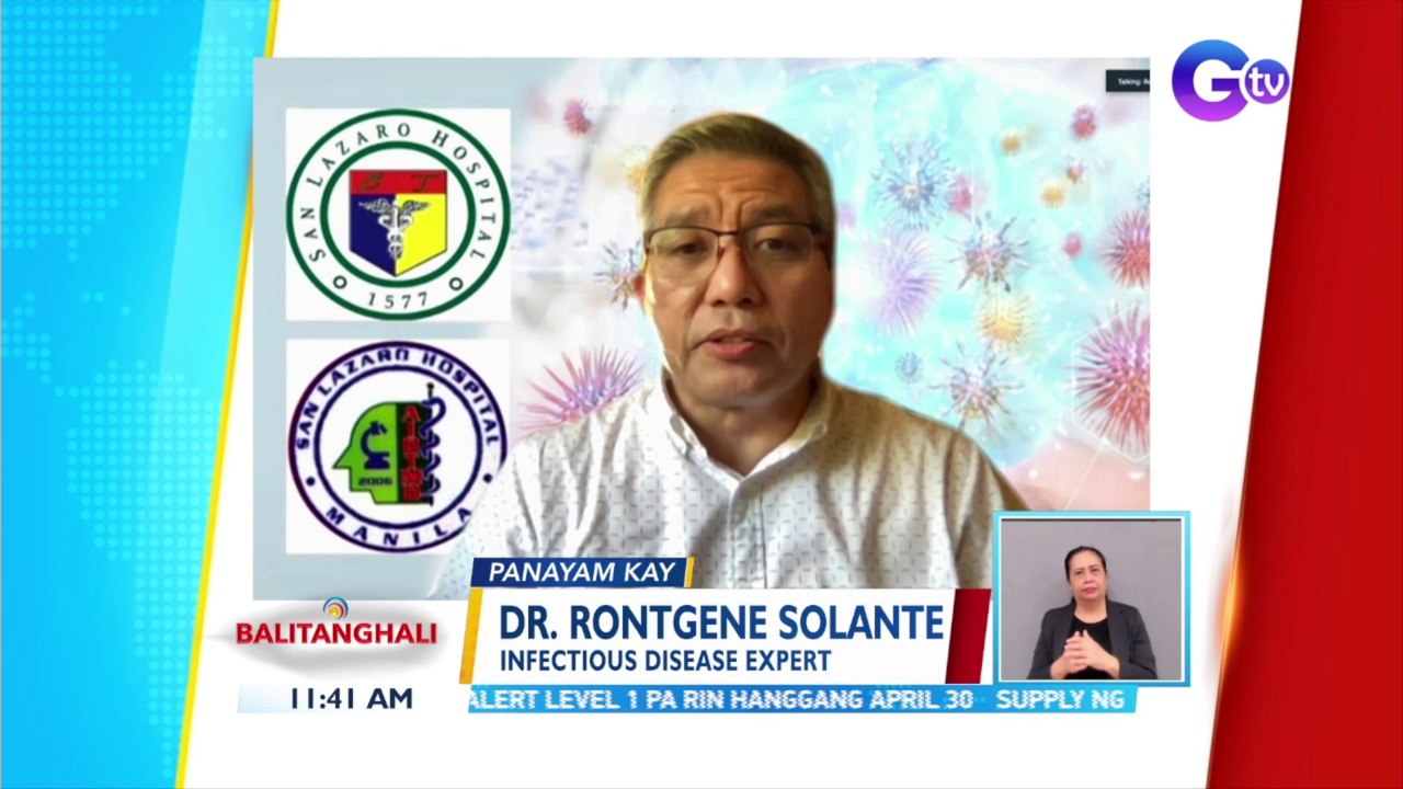 Panayam kay Dr. Rontgene Solante, Infectious Disease Expert (April 18 ...