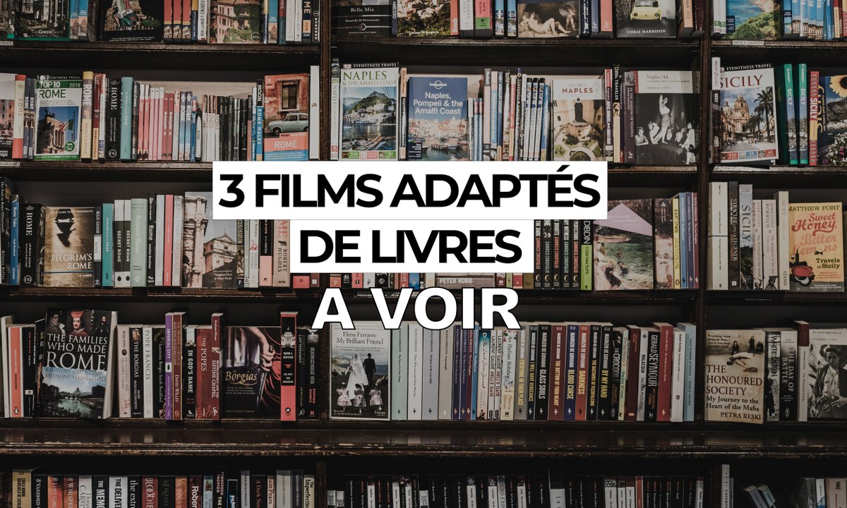 3 films adaptés de livres qu’il faut absolument voir - Vidéo Dailymotion