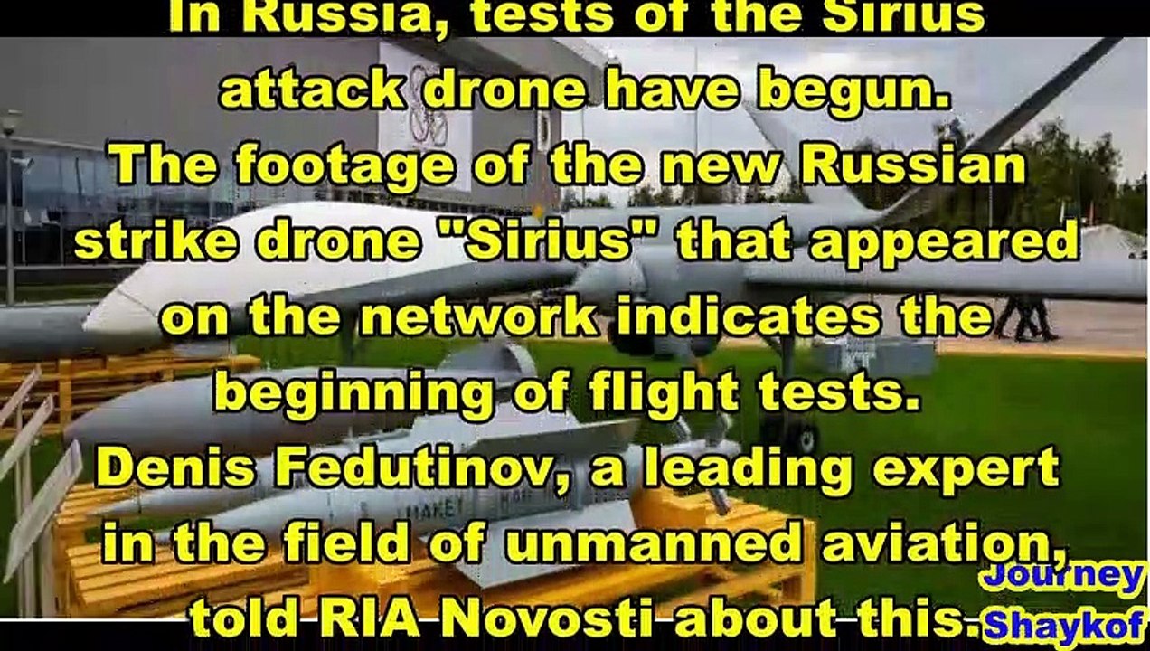 In Russia Tests Of The Sirius Attack Drone Have Begun - video Dailymotion