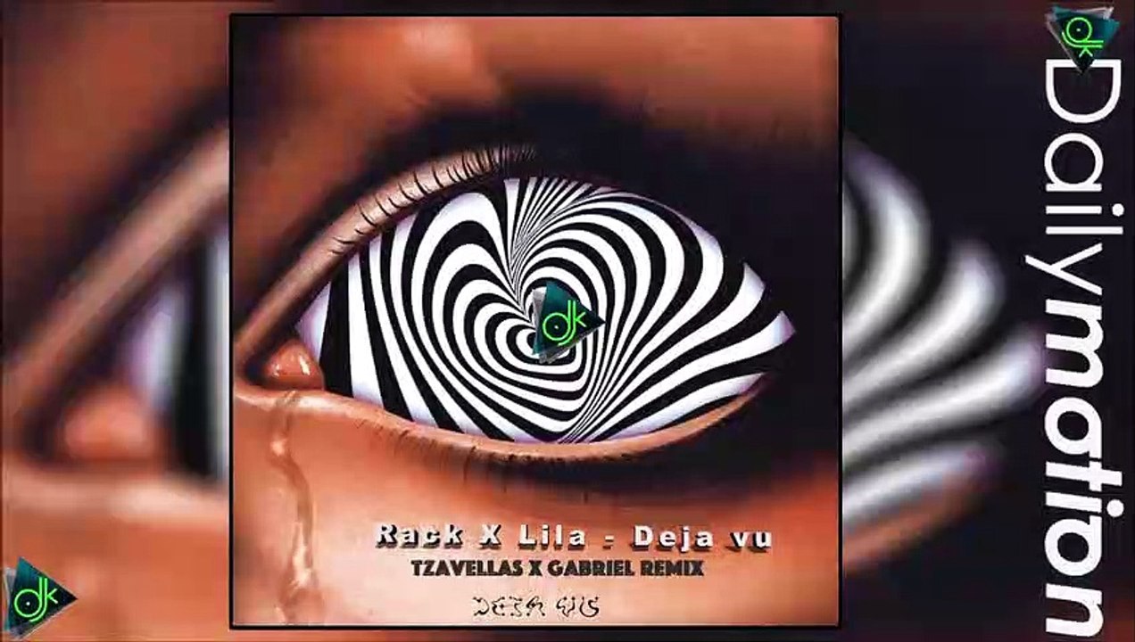 Rack x Lila - Deja Vu (Tzavellas x Gabriel Remix) - video Dailymotion