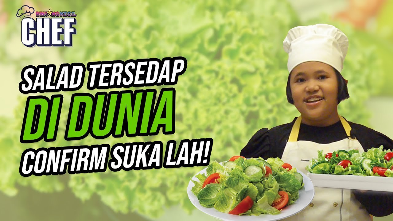 Salad Tersedap Di Dunia CONFIRM Suka Lah! | BK Chef Cilik Ep 3 ...