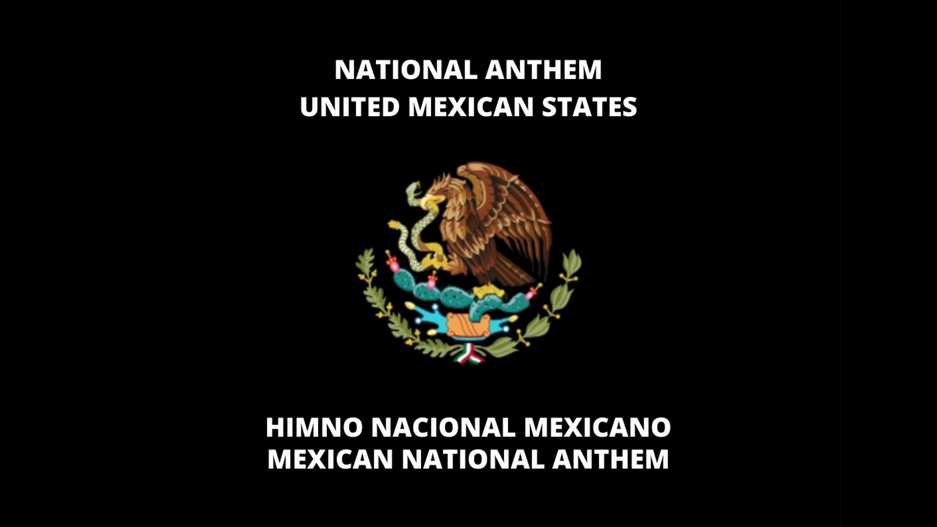 Mexican National Anthem