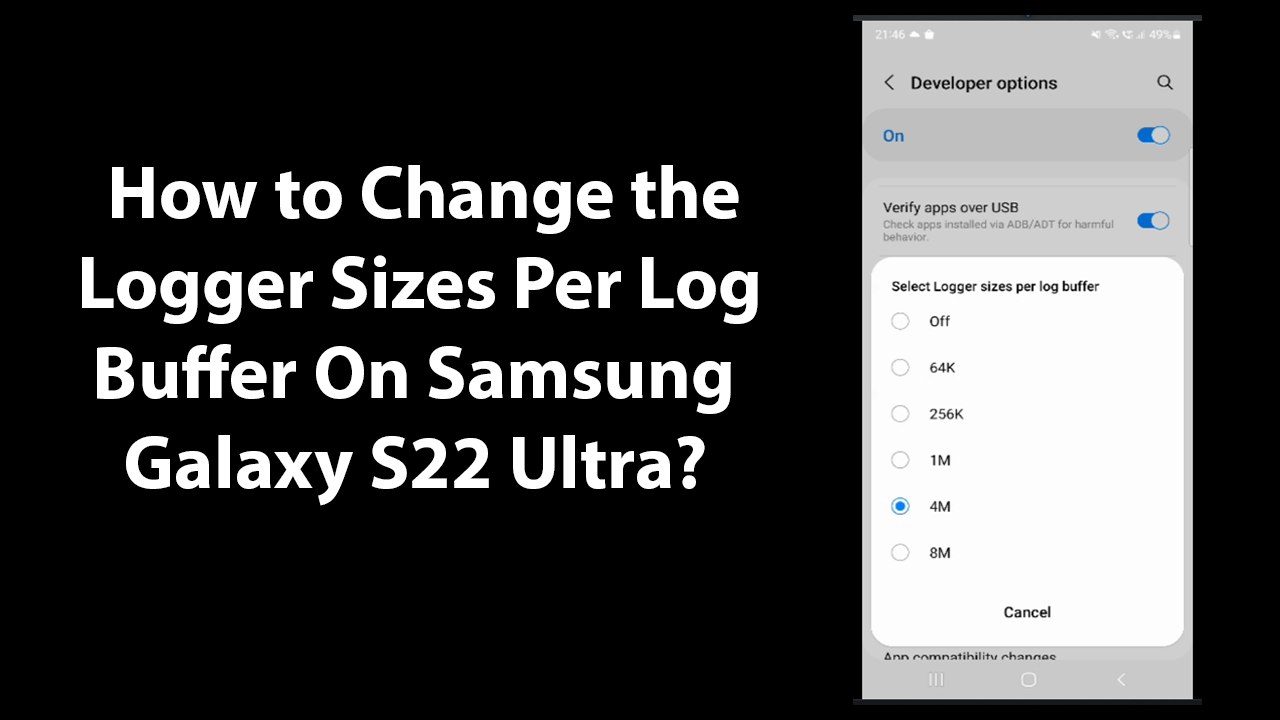 How to Change the Logger Sizes Per Log Buffer On Samsung Galaxy S22 Ultra? - video Dailymotion