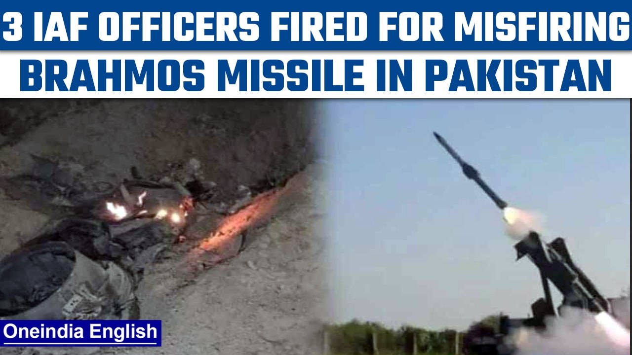 3 IAF officers sacked over BrahMos missile misfire into Pakistan in ...