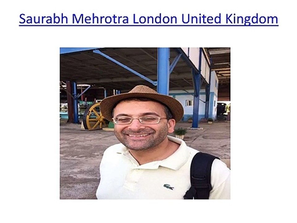Saurabh Mehrotra London United Kingdom - video Dailymotion