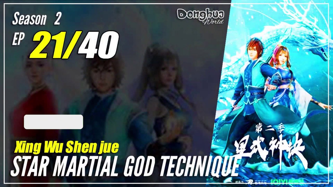 【Xing Wu Shen Jue】 S2 EP 21 (61) - Star Martial God Technique | MultiSub - video Dailymotion