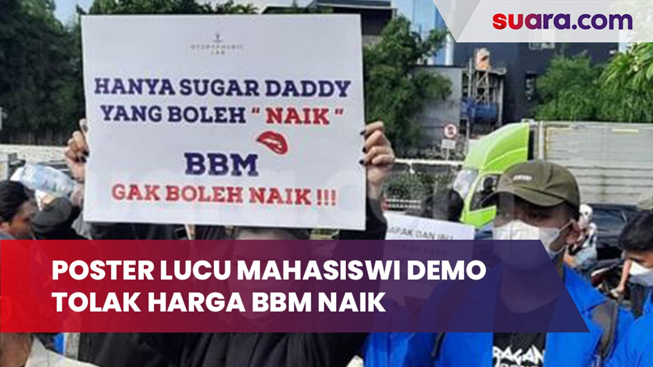Poster Mahasiswi Demo Tolak Harga BBM Naik: Hanya Sugar Daddy yang ...