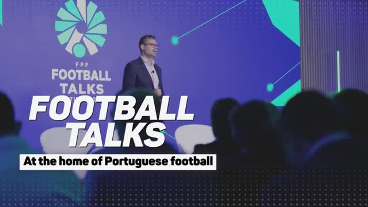 Behind the scenes at the FPF Football talks Portugal 2022 conference ...