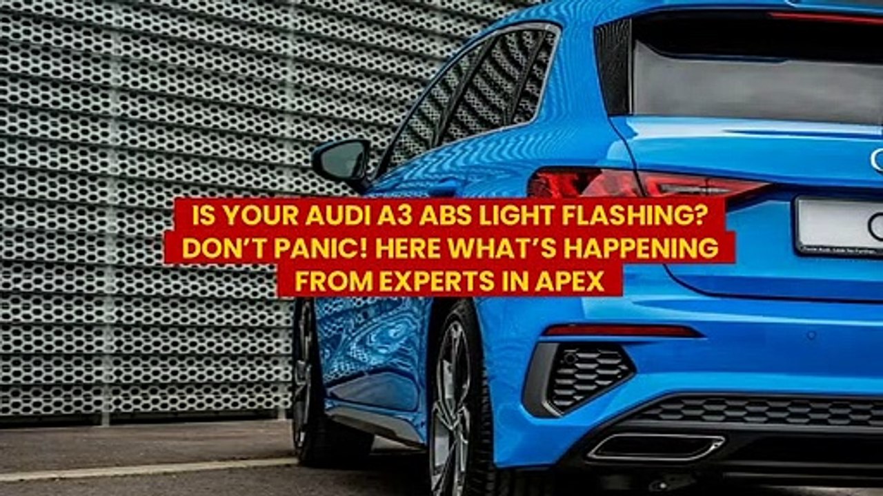 Is Your Audi A3 ABS Light Flashing Don't Panic! Here's What's Happening ...