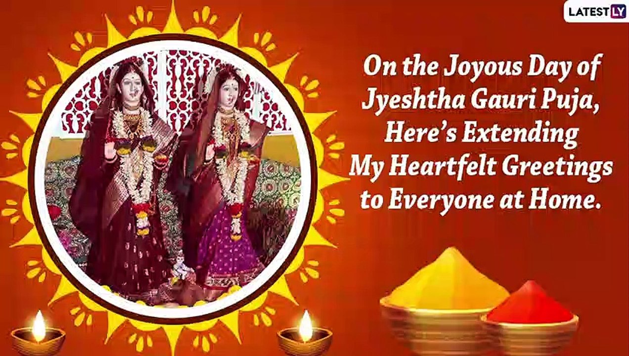 Jyeshtha Gauri Puja 2022 Wishes: Images and Quotes To Send and Observe ...