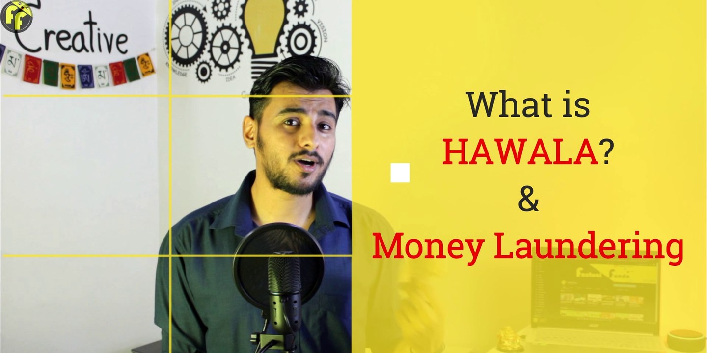 What is Hawala? What is Money Laundering | How Hawala works? Is it ...