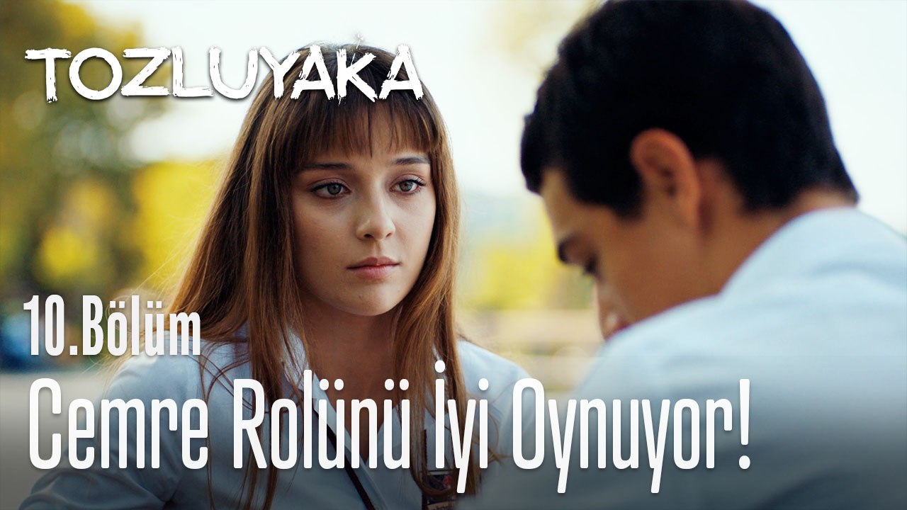 Cemre rolünü iyi oynuyor! - Tozluyaka 10. Bölüm - Dailymotion Video