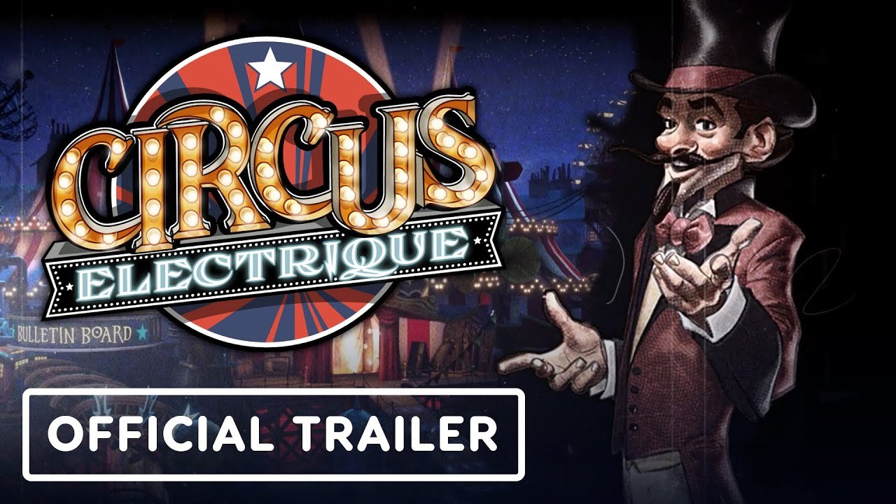 Circus Electrique | Official Launch Trailer - video Dailymotion