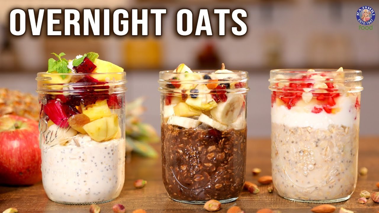 OVERNIGHT OATS - In 3 Healthy Ways | Quick Breakfast For Busy Mornings | Grab & Go Oatmeal ...