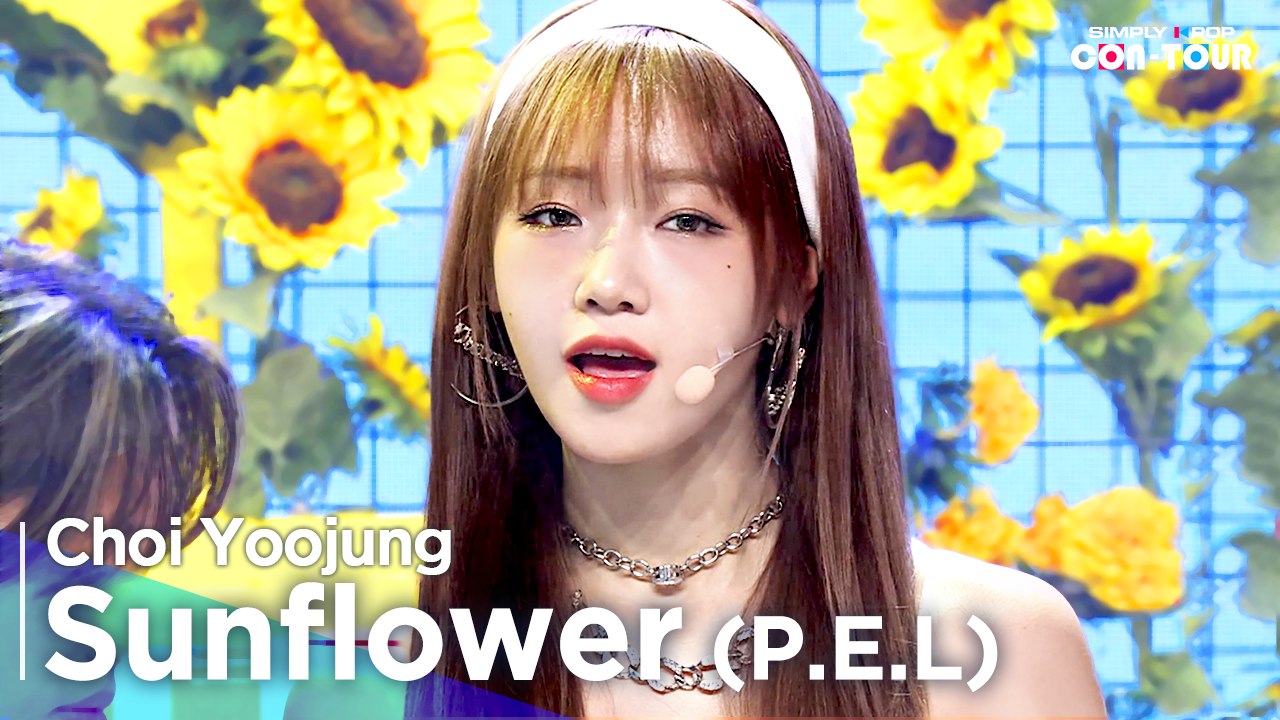 [Simply K-Pop CON-TOUR] Choi Yoojung (최유정) - Sunflower (P.E.L) (선플라워) _ Ep.538 | [4K] - 동영상 ...