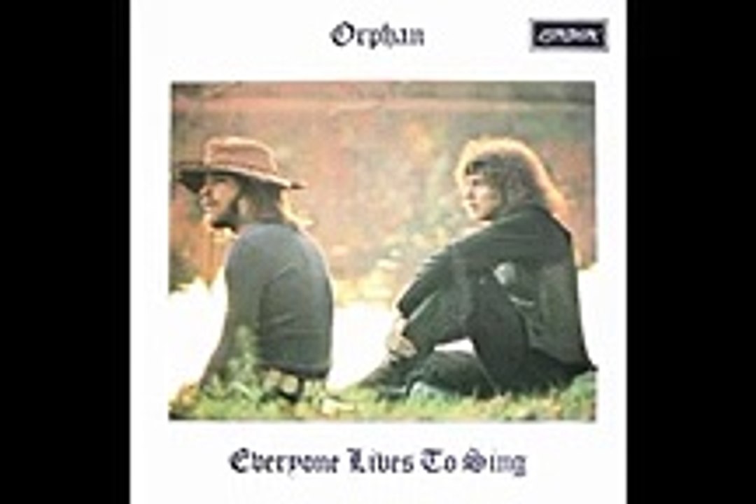 Orphan - album Everyone lives to sing 1972 - Video Dailymotion