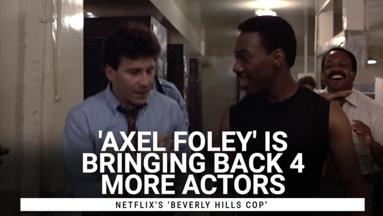 Netflix's 'Beverly Hills Cop: Axel Foley' Is Bringing Back 4 More ...