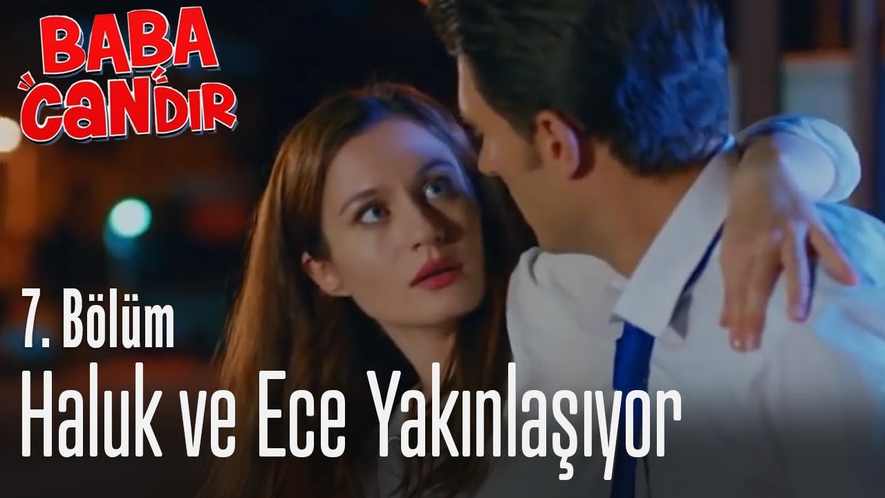 Haluk ve Ece yakınlaşıyor - Baba Candır 7. Bölüm - Dailymotion Video