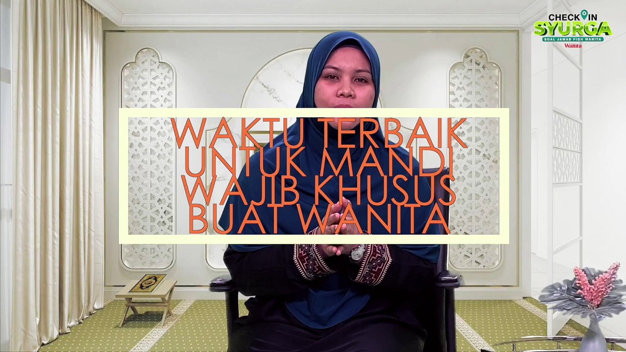 Waktu Terbaik Mandi Wajib Selepas Haid - Video Dailymotion