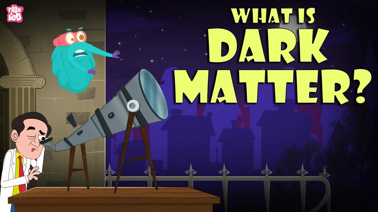What Is Dark Matter? | Mysterious Dark Matter Explained | The Dr Binocs ...