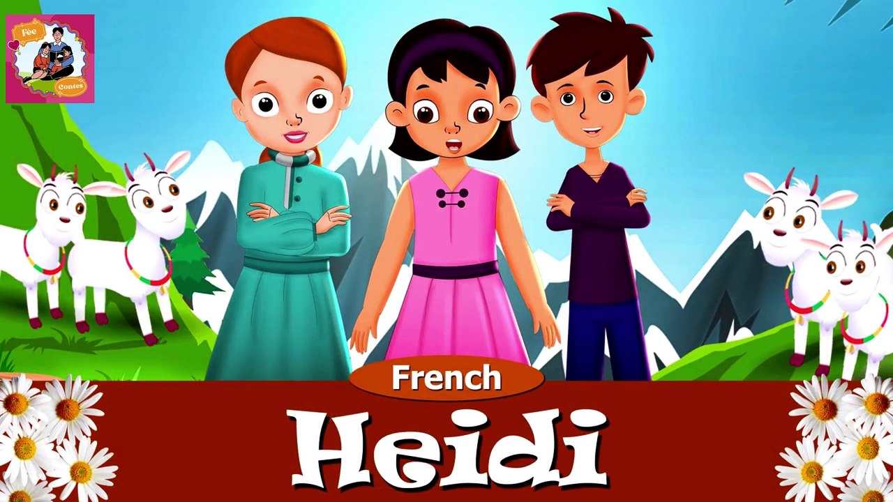 Heidi in French | Heidi in French | French Fairy Tales - video Dailymotion