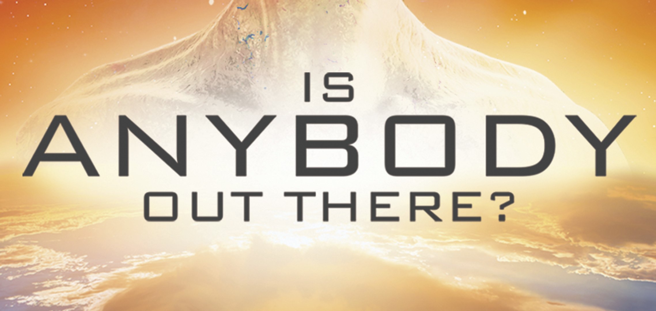 Is There Anybody Out There