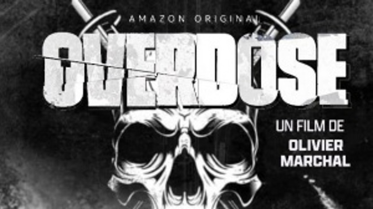 OVERDOSE (2022) Bande Annonce VF - Vidéo Dailymotion