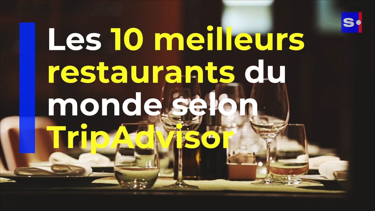 Les 10 meilleurs restaurants du monde selon TripAdvisor - Vidéo Dailymotion