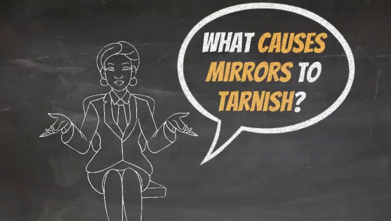 What Causes Mirrors to Tarnish? - video Dailymotion