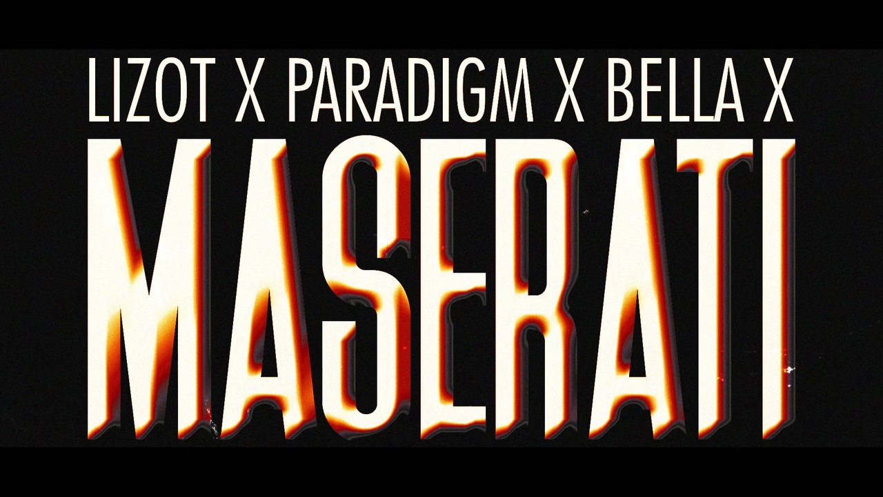 LIZOT - Maserati (Lyric Video) - video Dailymotion