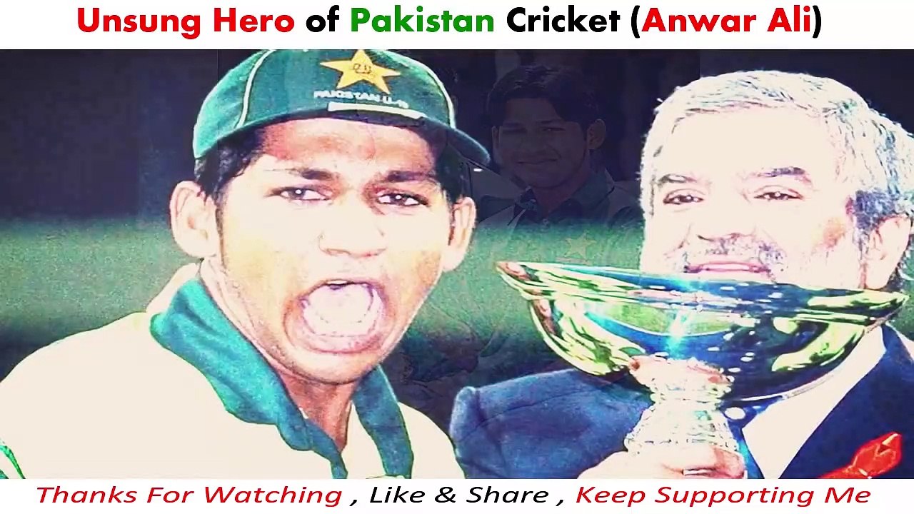 Unsung Hero of Pakistan Cricket _ Anwar Ali Life Story.mp4 - video ...