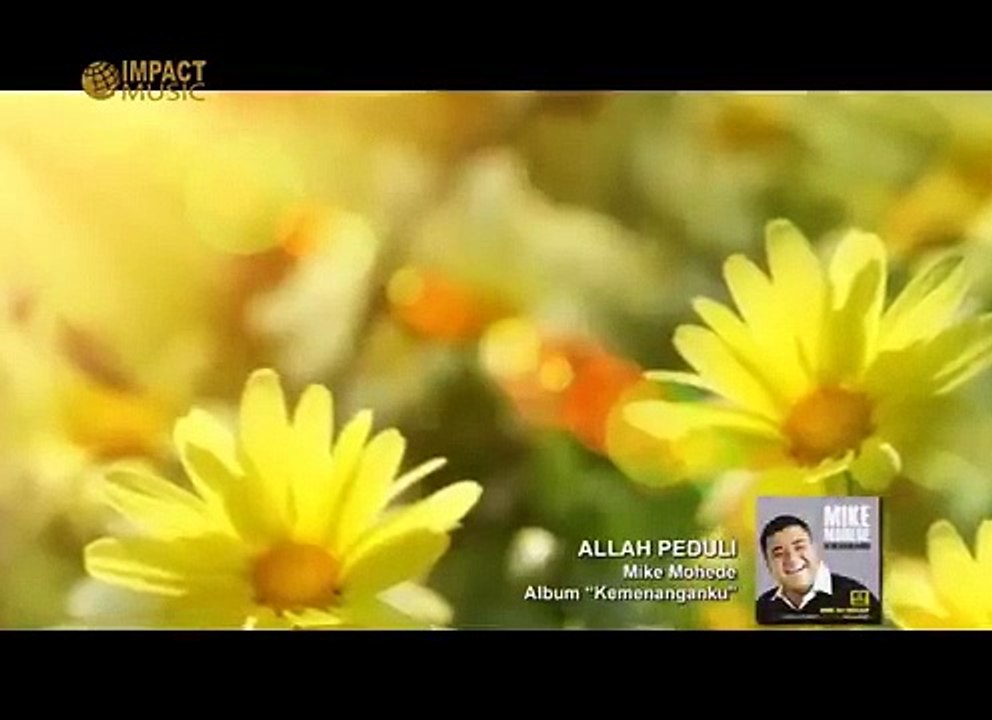 Mike Mohede - Allah Peduli | Lagu Rohani - Video Dailymotion