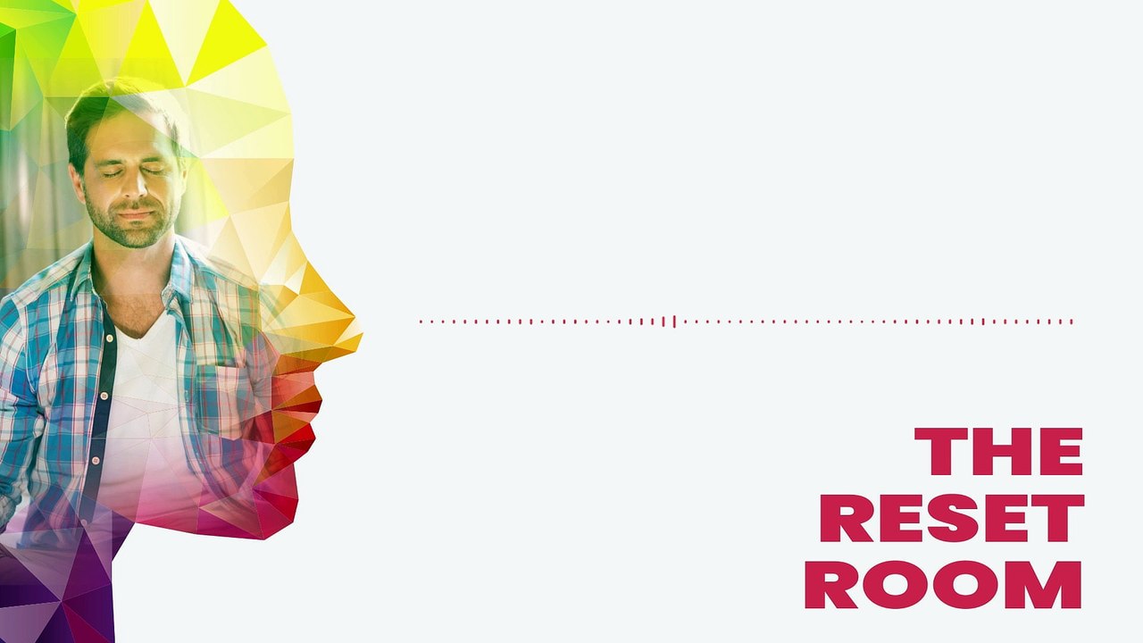 The Reset Room Wellbeing Podcast Special - video Dailymotion