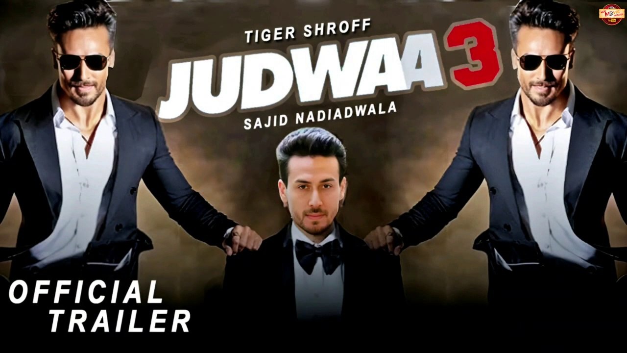Judwaa 3 Official Trailer _ Tiger Shroff _ David Dhawan _ Sajid ...