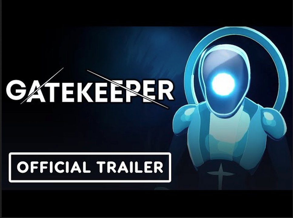 Gatekeeper | Official Reveal Trailer - video Dailymotion