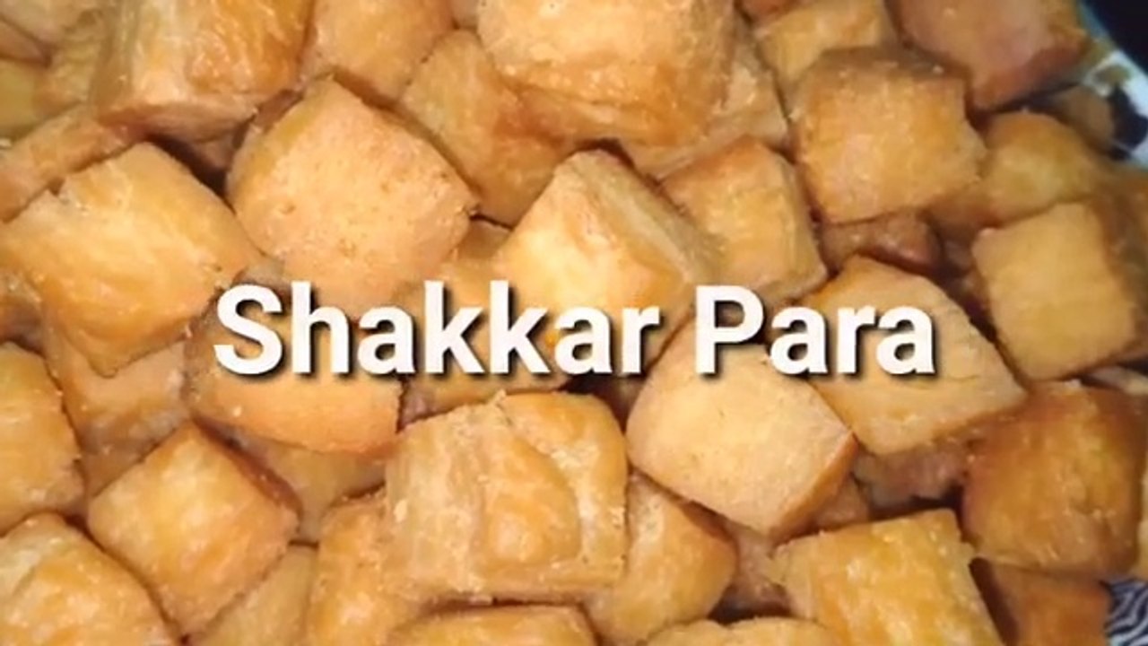 Crispy Sakkar Para Recipe - video Dailymotion