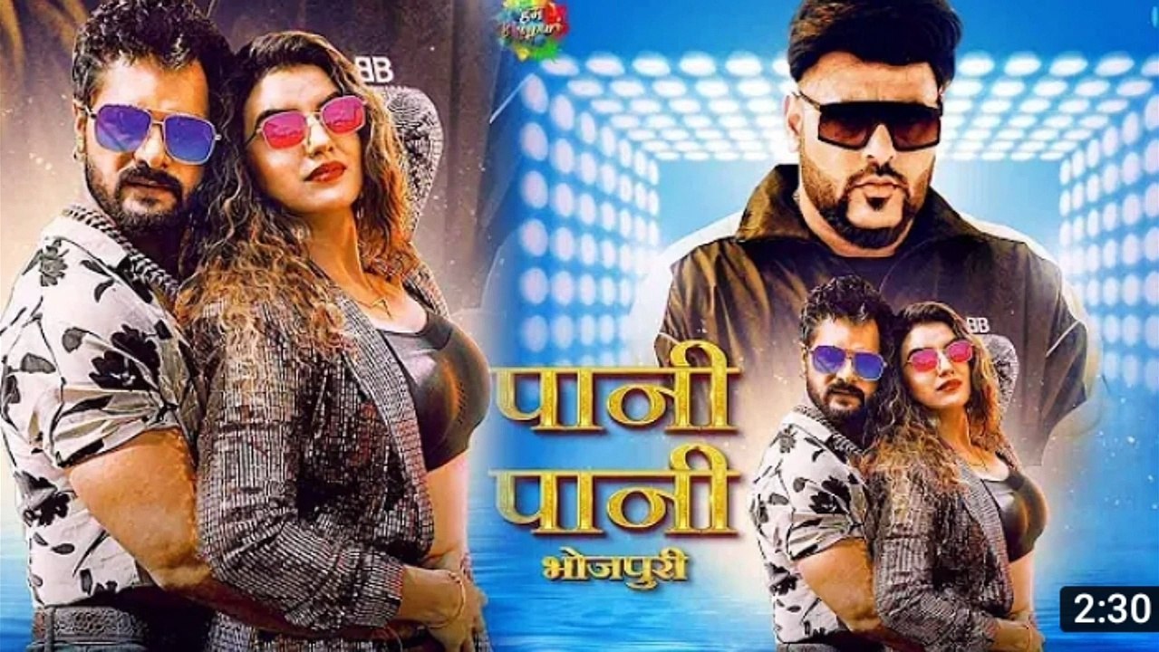 #Video_Song_|_Pani_Pani_Official_Khesari_Lal_Yadav,_#Akshara_Singh_New ...