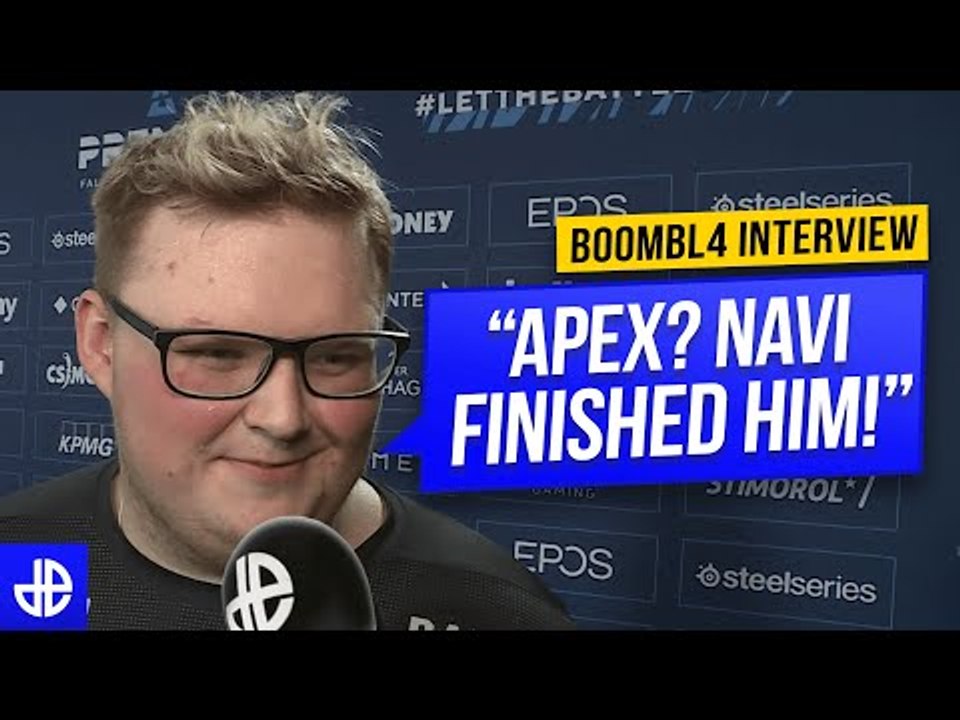 Boombl4: "NAVI FINISHED apEX!" BLAST CSGO Interview - video Dailymotion