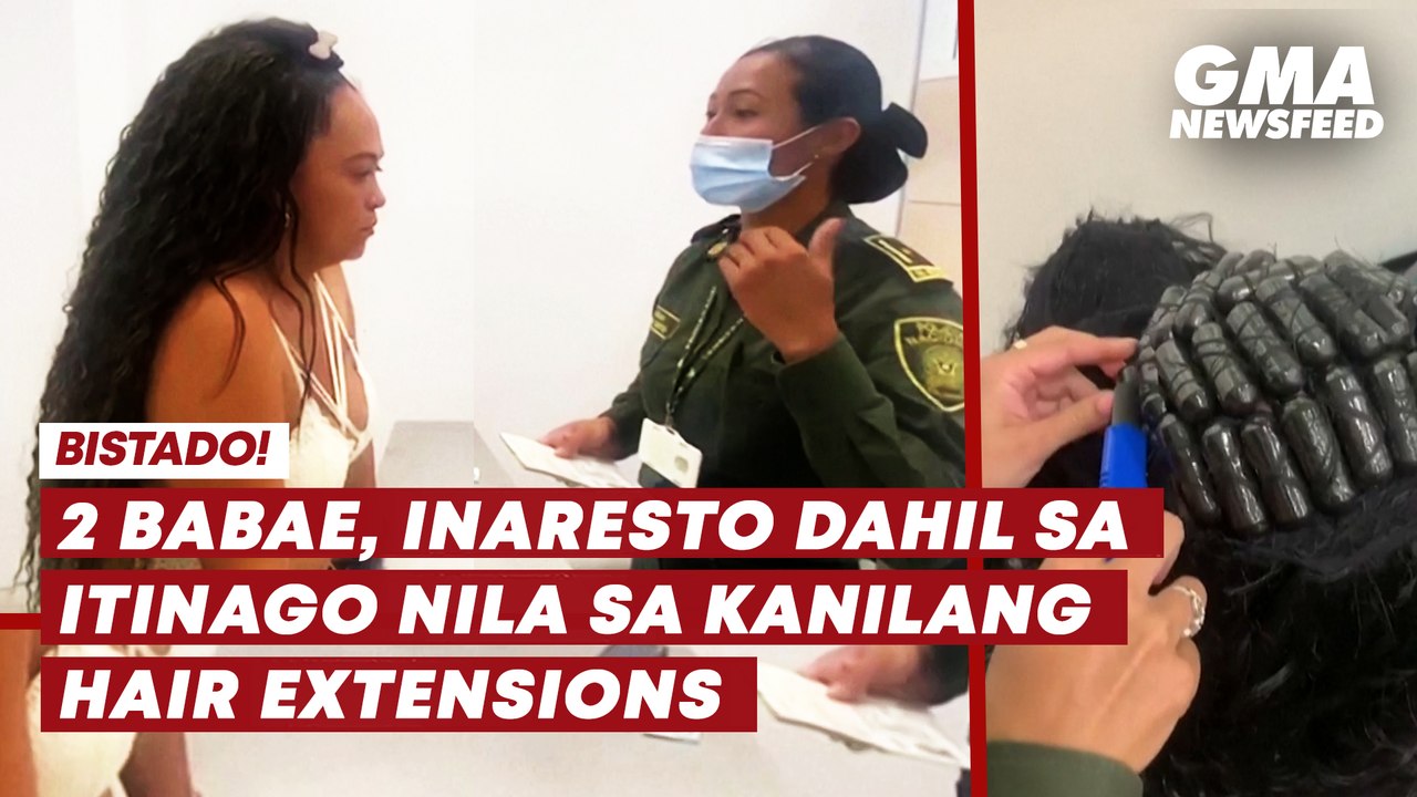 2 babae, inaresto dahil sa itinago nila sa kanilang hair extensions ...