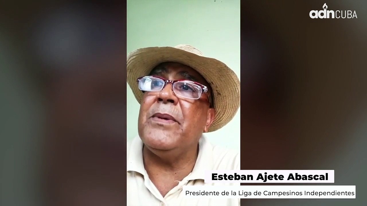 "El campesino cubano está viviendo en condiciones deplorables" Esteban ...