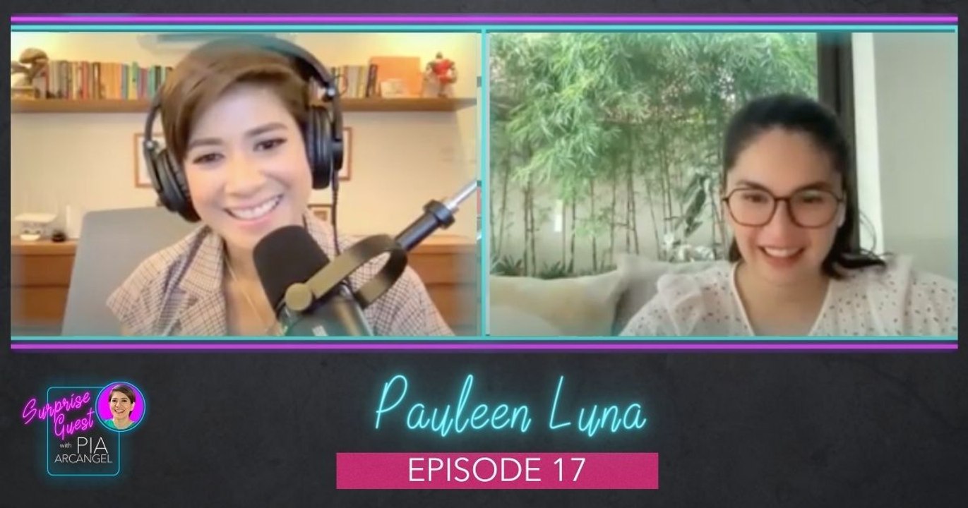 Episode 17: Pauleen Luna | Surprise Guest with Pia Arcangel - video Dailymotion