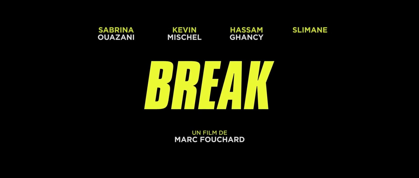 BREAK (2018) Bande Annonce VF - HD - Vidéo Dailymotion