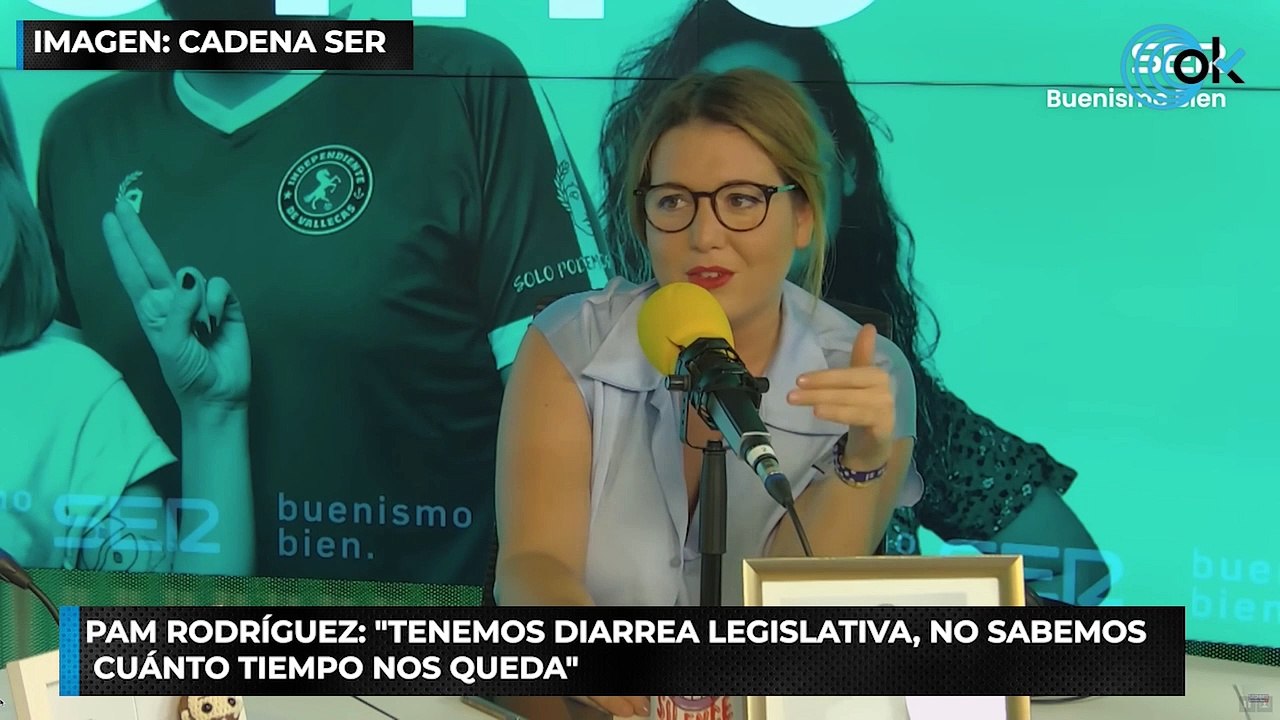 Pam Rodríguez Tenemos diarrea legislativa, no sabemos cuánto tiempo nos ...