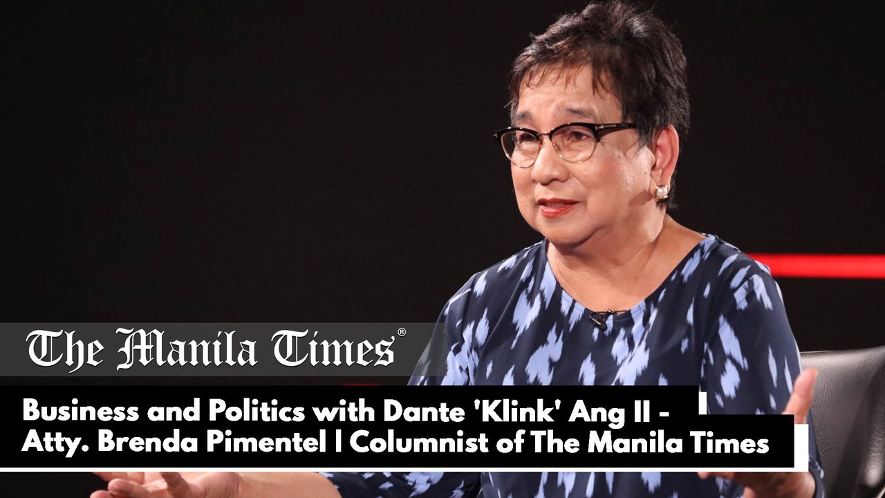 Business and Politics with Dante 'Klink' Ang II - Atty. Brenda Pimentel ...