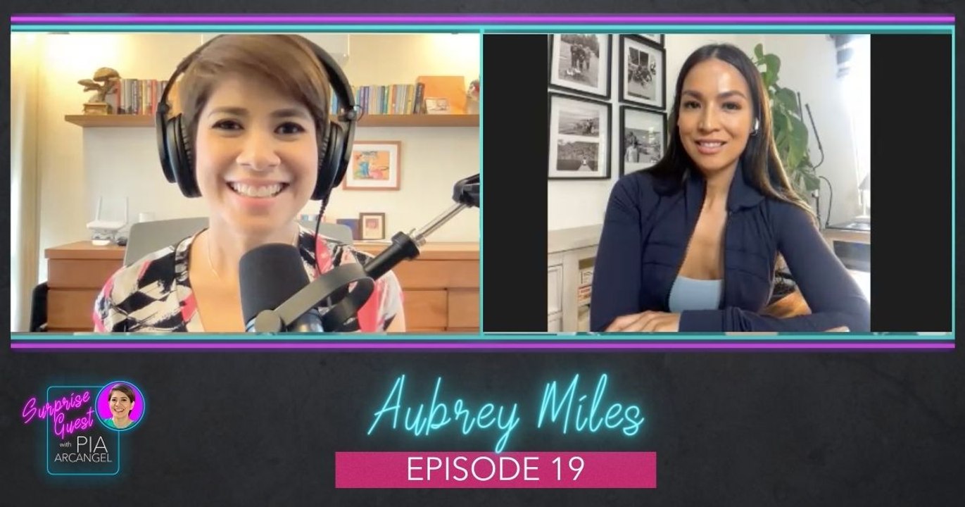 Episode 19: Aubrey Miles | Surprise Guest with Pia Arcangel - video Dailymotion