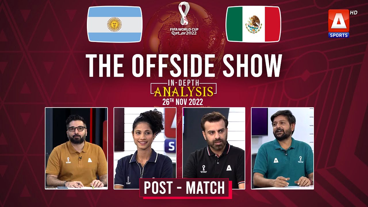 THE OFFSIDE SHOW | Argentina vs Mexico | Post-Match | 27th Nov | FIFA ...