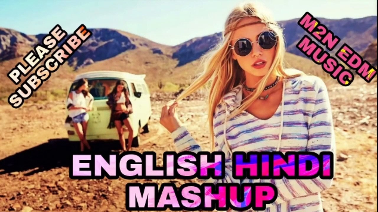 English Hindi Mashup Music Remix Nonstop _ 2022 11 27 - video Dailymotion